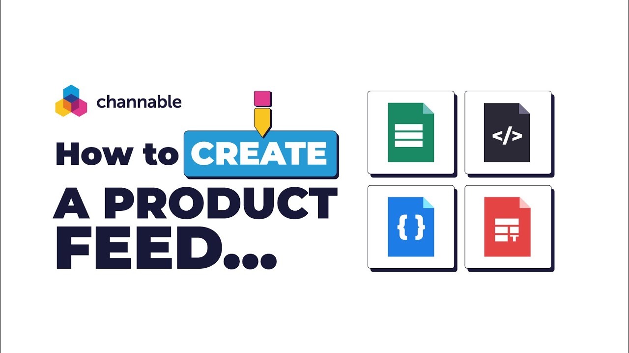 How to Create a Product Feed? | Channable Tutorials | English - YouTube