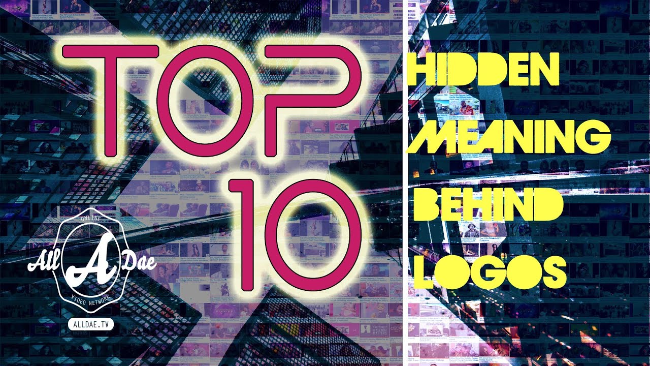 Top 10| Hidden Meanings Behind Logos - YouTube