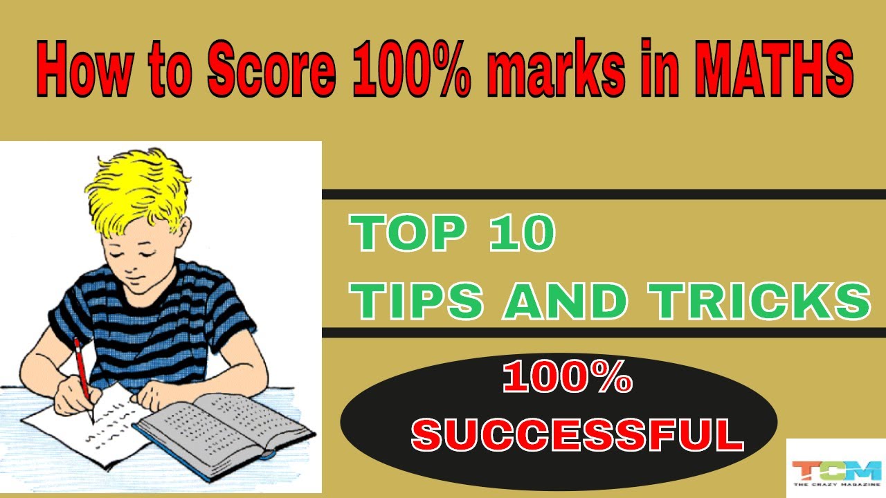 How to score 100% marks in MATHS EXAM | TOP 10 TIPS | TCM - YouTube