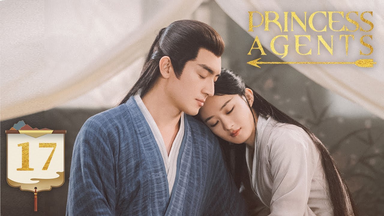 [Eng Dub] Princess Agents EP17 (Zhao Liying, Lin Gengxin) 💘Revenge and ...