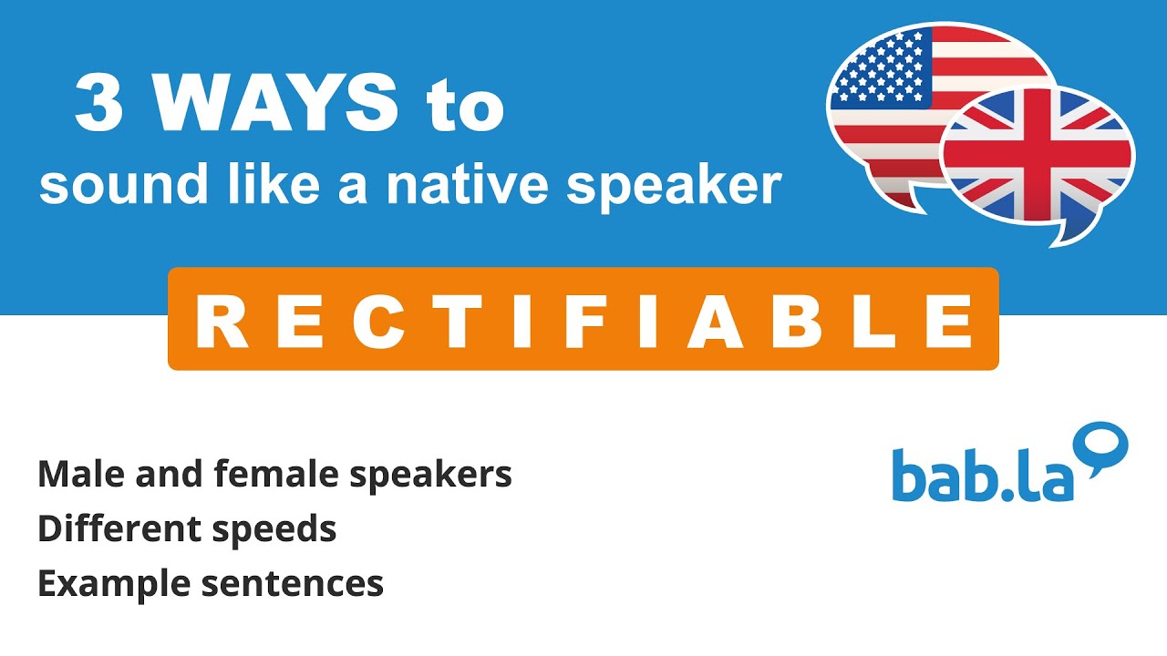 RECTIFIABLE pronunciation | Improve your language with bab.la - YouTube