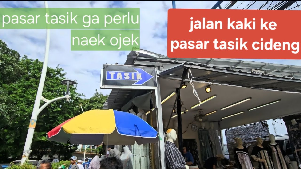 CARA HEMAT KE PASAR TASIK CIDENG TA #pasartasikcideng #pasartasik # ...