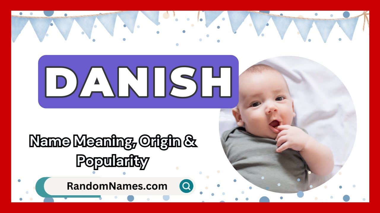 Danish - Baby Boy Name Meaning, Origin & Popularity - RandomNames.com ...