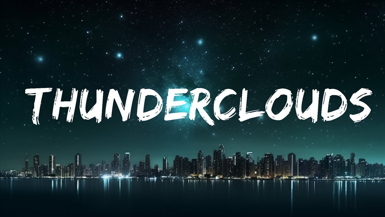 LSD - Thunderclouds (Lyrics) ft. Sia, Diplo, Labrinth 15p lyrics/letra ...