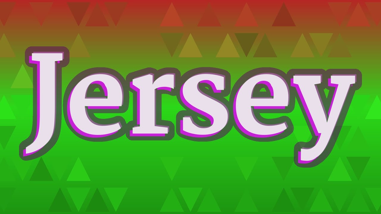 JERSEY pronunciation • How to pronounce JERSEY - YouTube