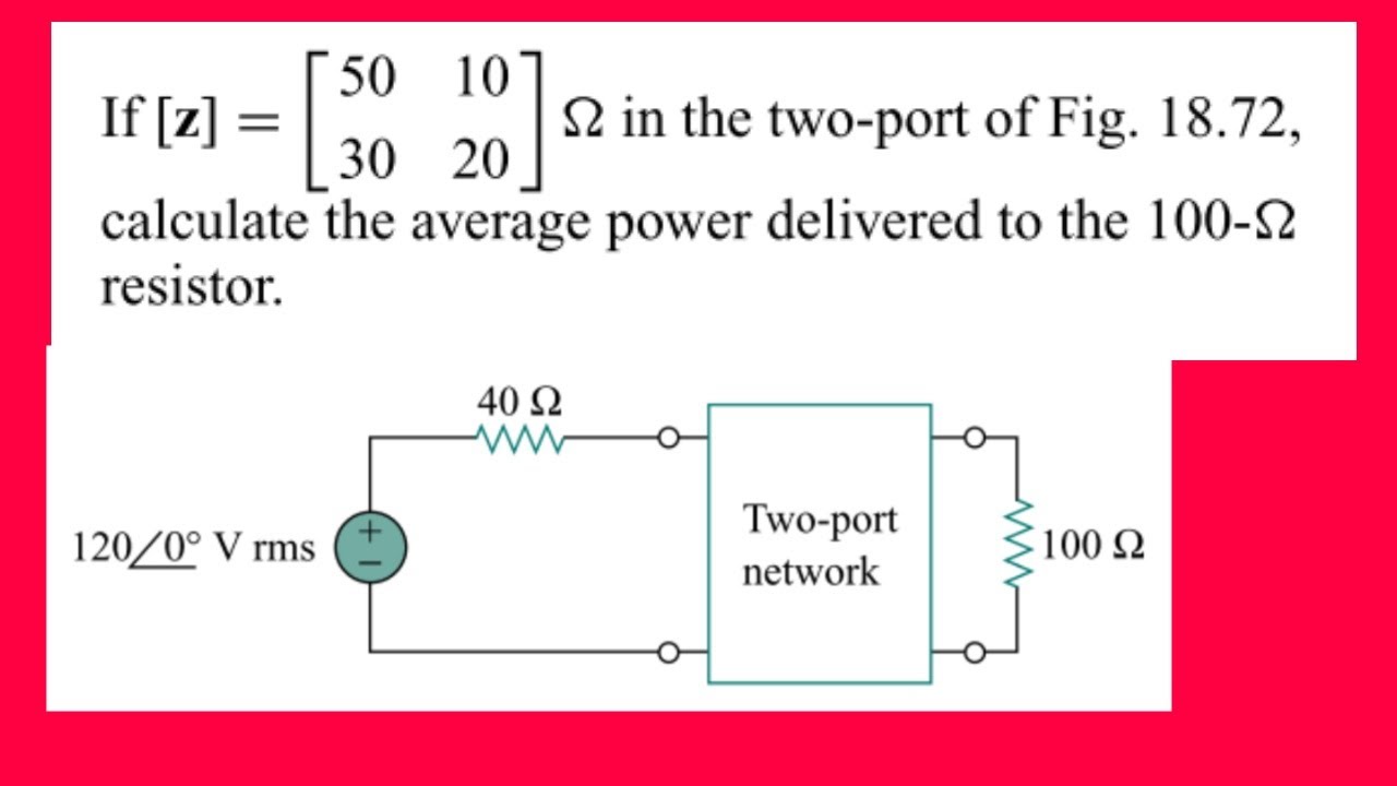 Powered delivered to 100 ohm resistor || two port network - YouTube
