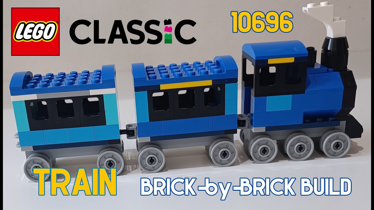 LEGO® Classic 10696 Blue Train Brick-by-Brick Build - YouTube