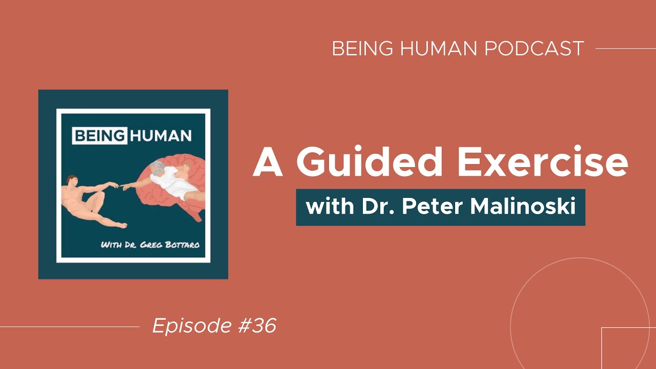 Ep. #36: A Guided Exercise (with Dr. Peter Malinoski) - YouTube