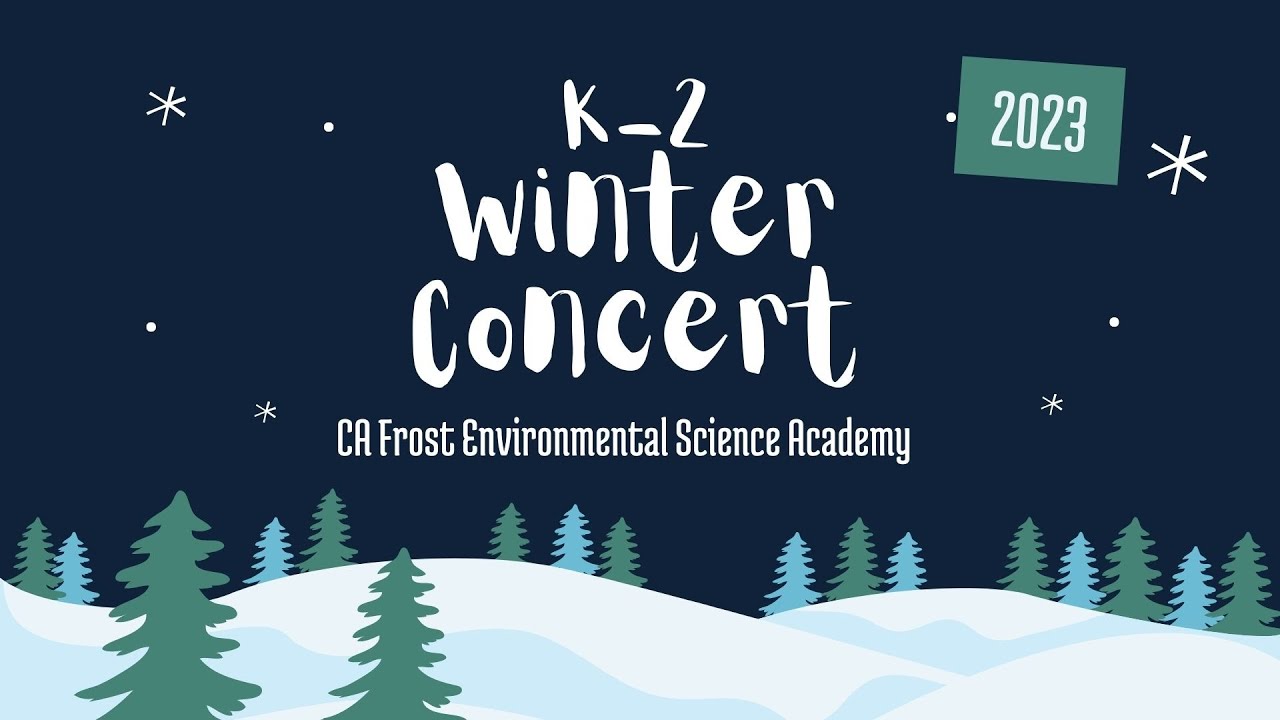 CA Frost K-2 Winter Concert 2023 - YouTube
