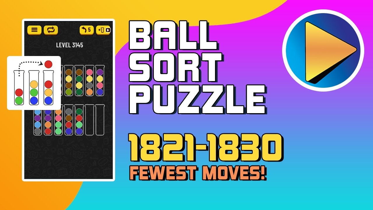 Ball Sort Puzzle Levels 1821 to 1830 Walkthrough [Fewest Moves!] - YouTube