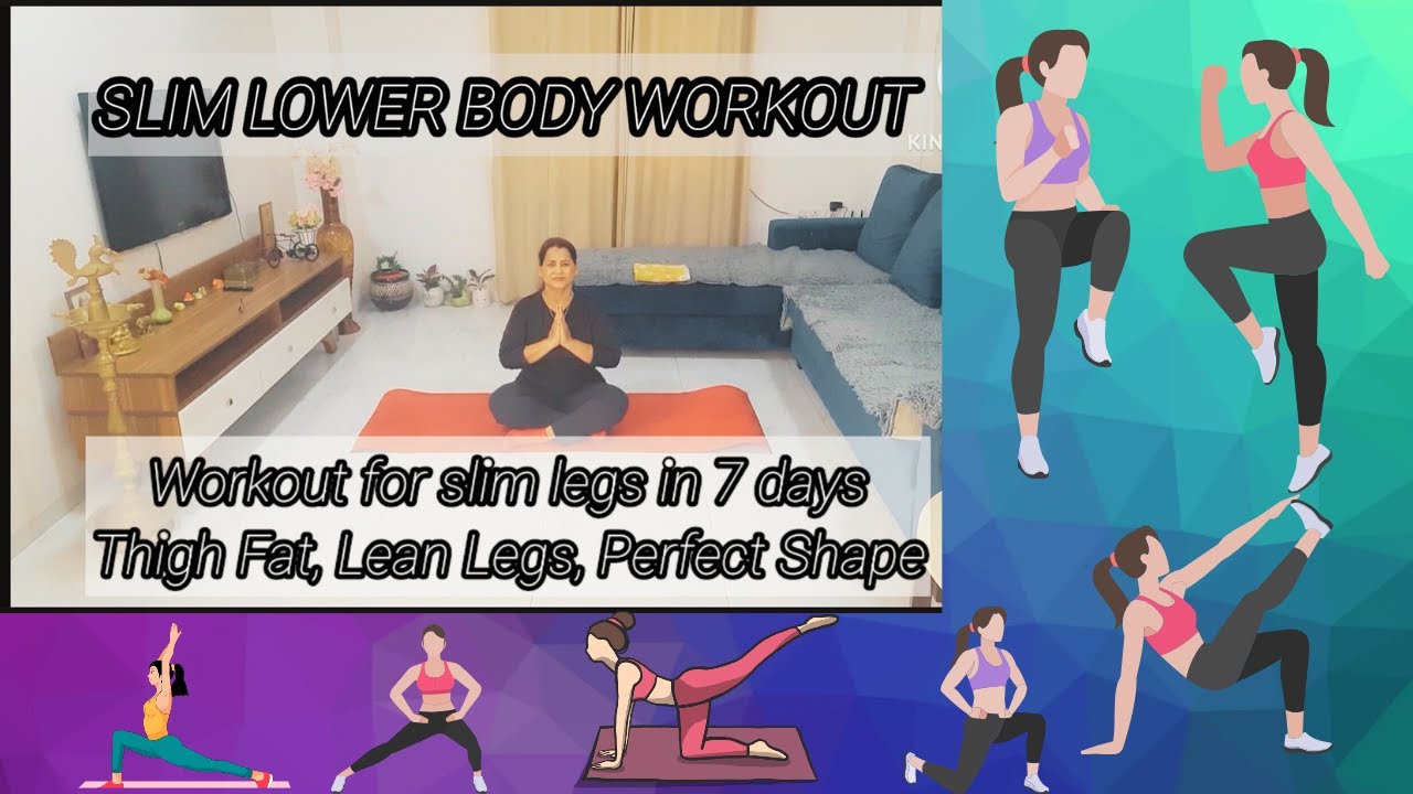 GET SLIME LEGS IN 7 DAYS -Thigh Fat, Lean Legs, Perfect Shape | Slim Lower Body Workout ...