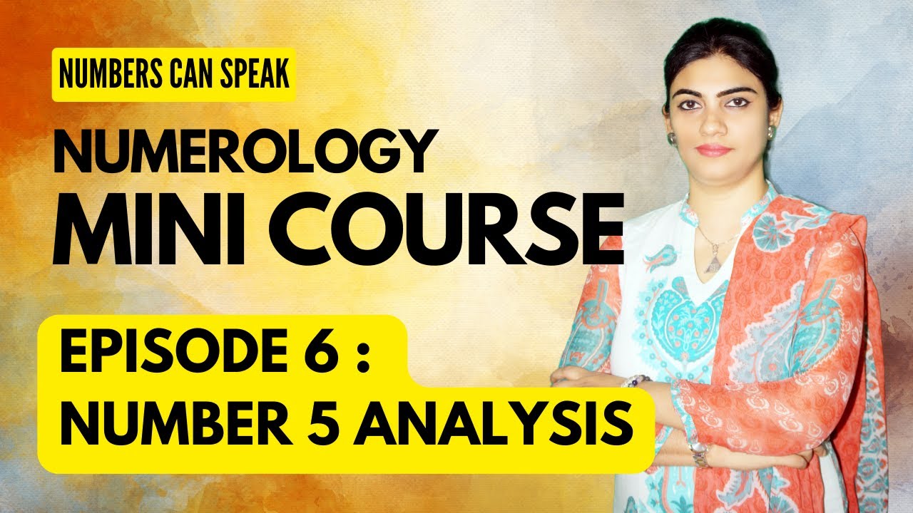 Analysis of Number 5 | Full Numerology Course | Free Numerology Course ...