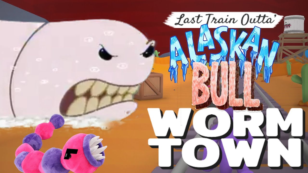 Escape From Alaskan Bull Worm Town - YouTube