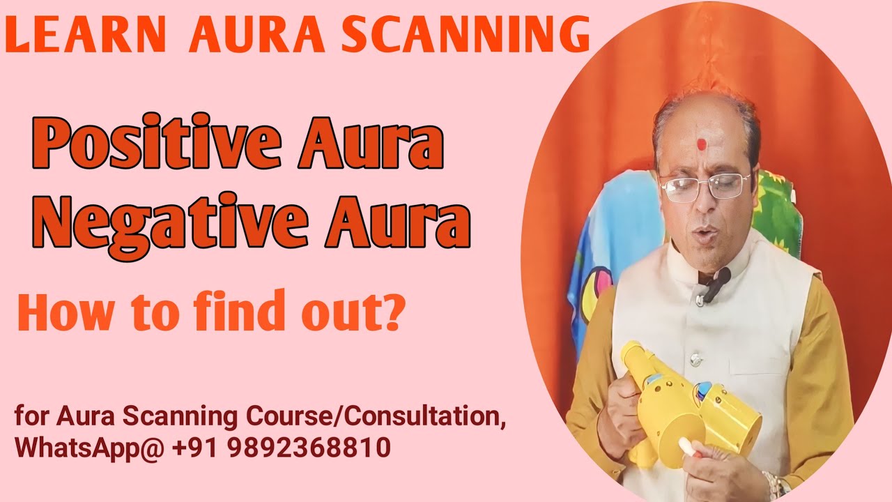 Aura Scanning: Positive & Negative | Aura Scanner | Aura Scanning ...
