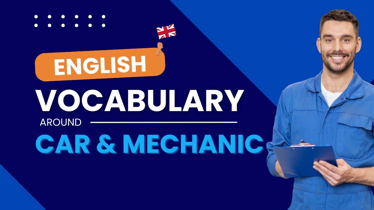 Business English Vocabulary about Car and mechanic 🚗🔧 - YouTube
