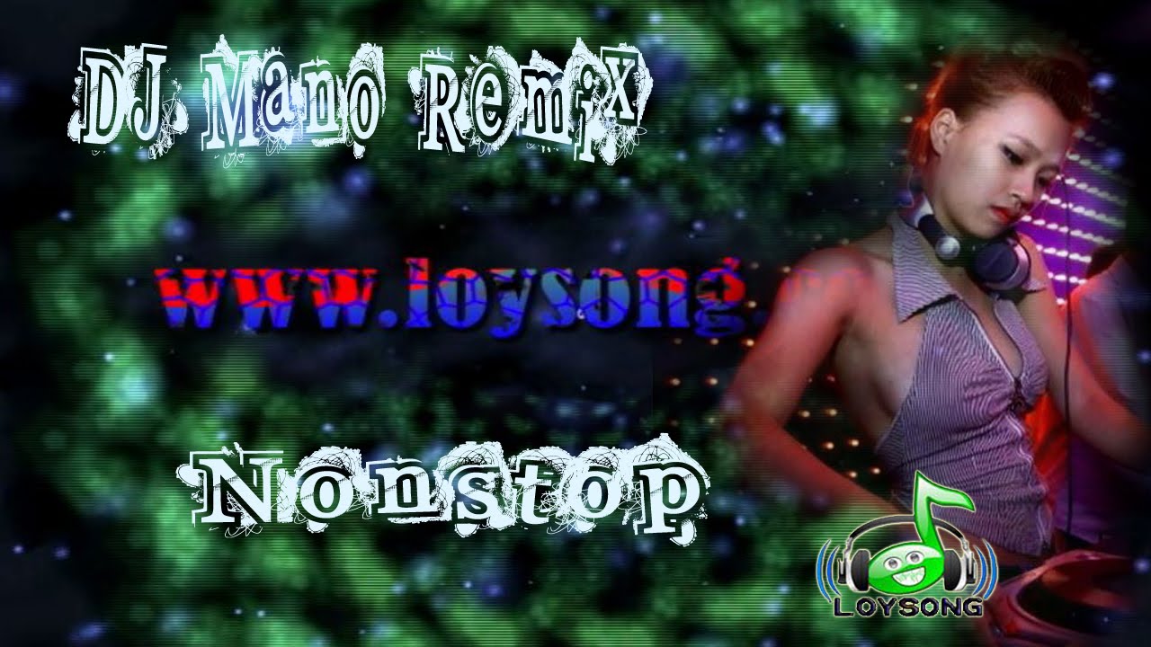 DJ Mano Nonstop 2015 | dj remix 2015 - YouTube