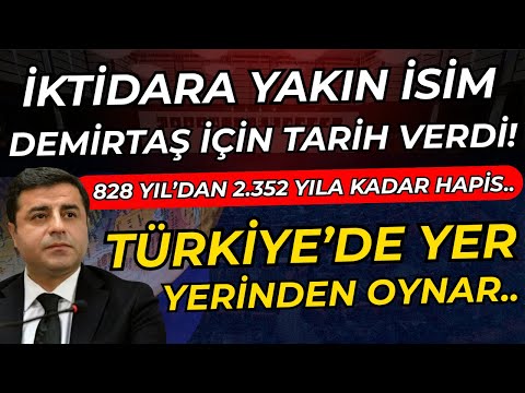 İktidara Yakın İsim Tarih Verdi: Demirtaş'a Tahliye.. 2 bin 352 yıl Hapis, Yer Yerinden Oynar...