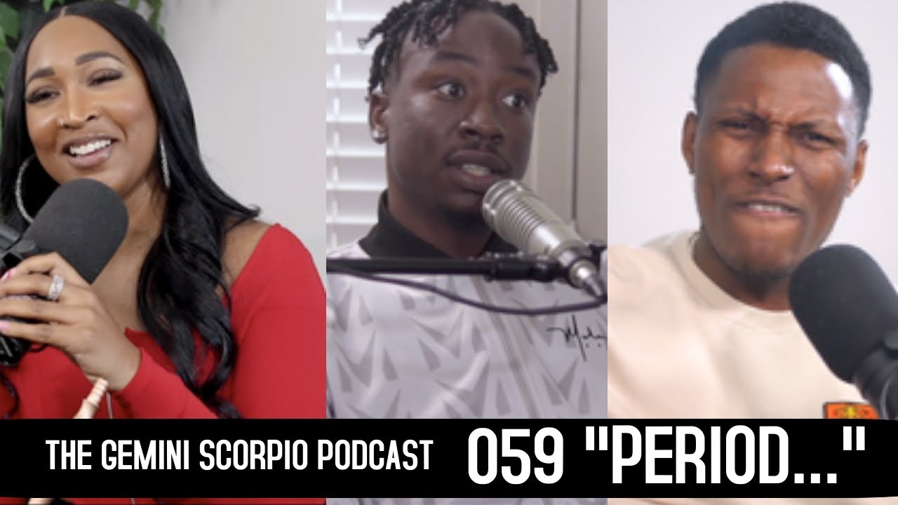 The Gemini Scorpio Podcast 059 | Period... - YouTube