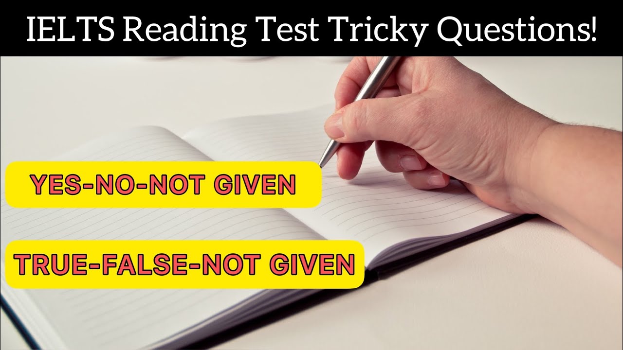 IELTS Reading Test Practice | YES NO NOT GIVEN | TRUE FALSE NOT GIVEN ...