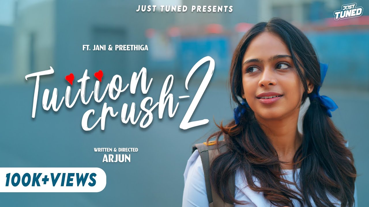 📖 ️ Tuition Crush 👩‍ ️‍👨 | Part -2 | Ft. preethiga & jani | 4k | Just ...