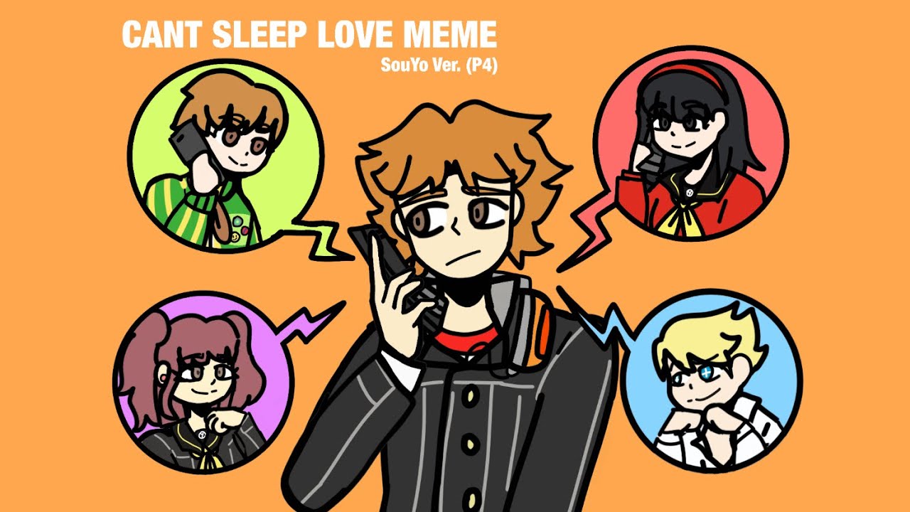 Can’t Sleep Love | Animation Meme (SouYo P4) - YouTube