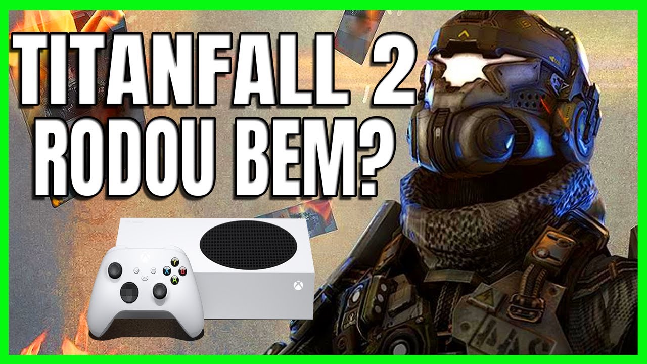 XBOX SERIES S TITANFALL 2 FPS BOOST RODOU BEM? - YouTube