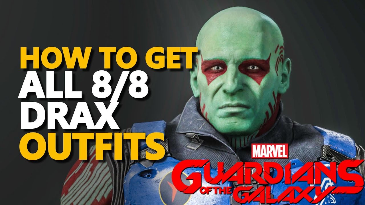 All Drax Outfits Guardians of the Galaxy Locations - YouTube
