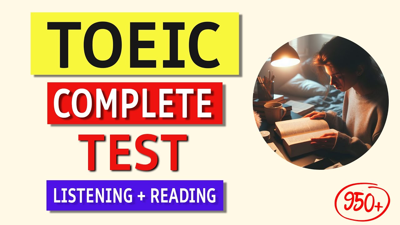 TOEIC Complete Test 2024: Boost Your Score with Full Listening ...