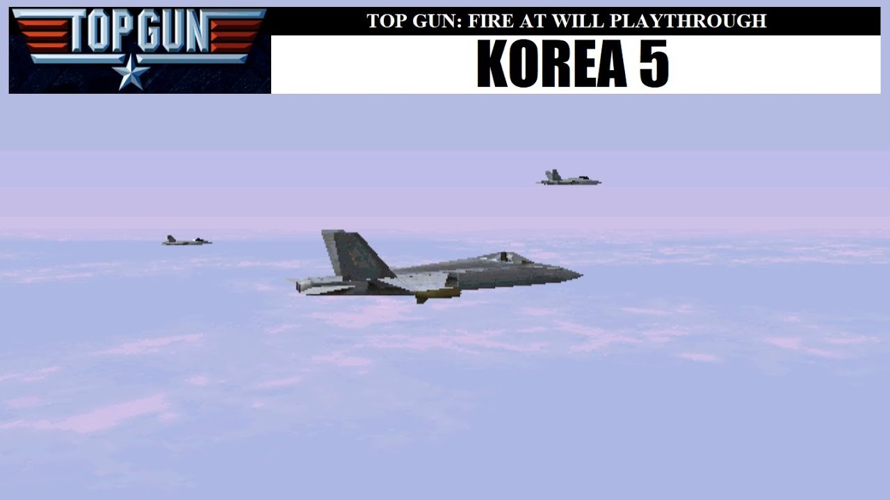 Top Gun: Fire at Will - Korea 5 - YouTube