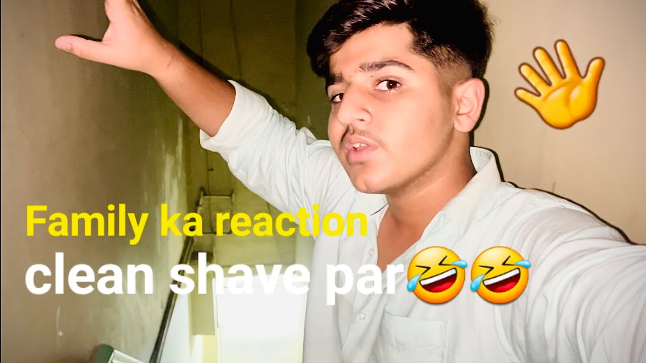 Clean shave pa family ka reaction 😅 😂 - YouTube
