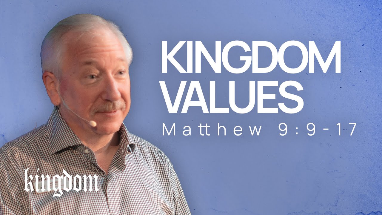 Kingdom Values | Matthew 9:9-17 | Pastor John Ulrich - YouTube