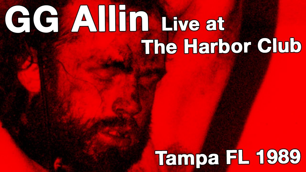GG Allin LIVE FOOTAGE at The Harbor Club Tampa FL 1989! The Full story ...