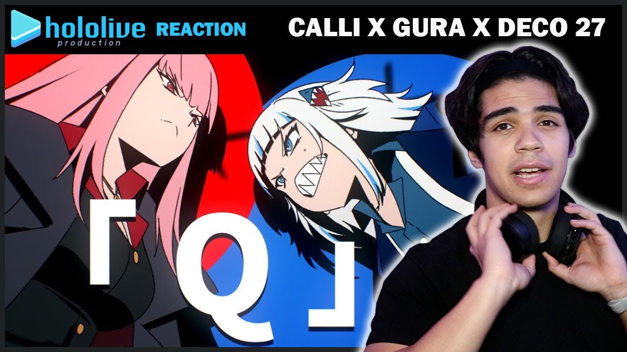 Q | CALLI X GURA X DECO*27 ORIGINAL MV REACTION!!! - YouTube