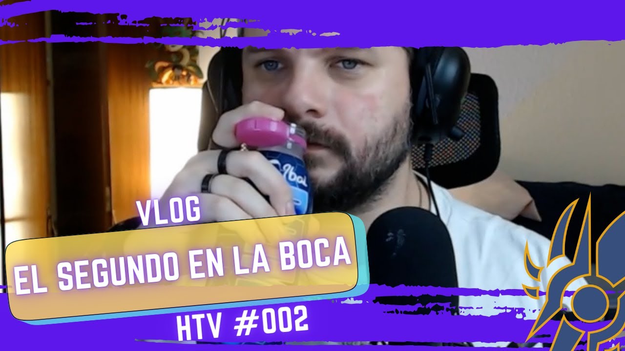HTV #002 - El segundo en la boca (Youtube, Rueda del puteo, IRL SDM ...