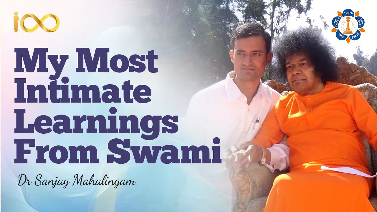 Lessons For Life From Great Proximity to Sathya Sai Baba | Dr. Sanjay ...