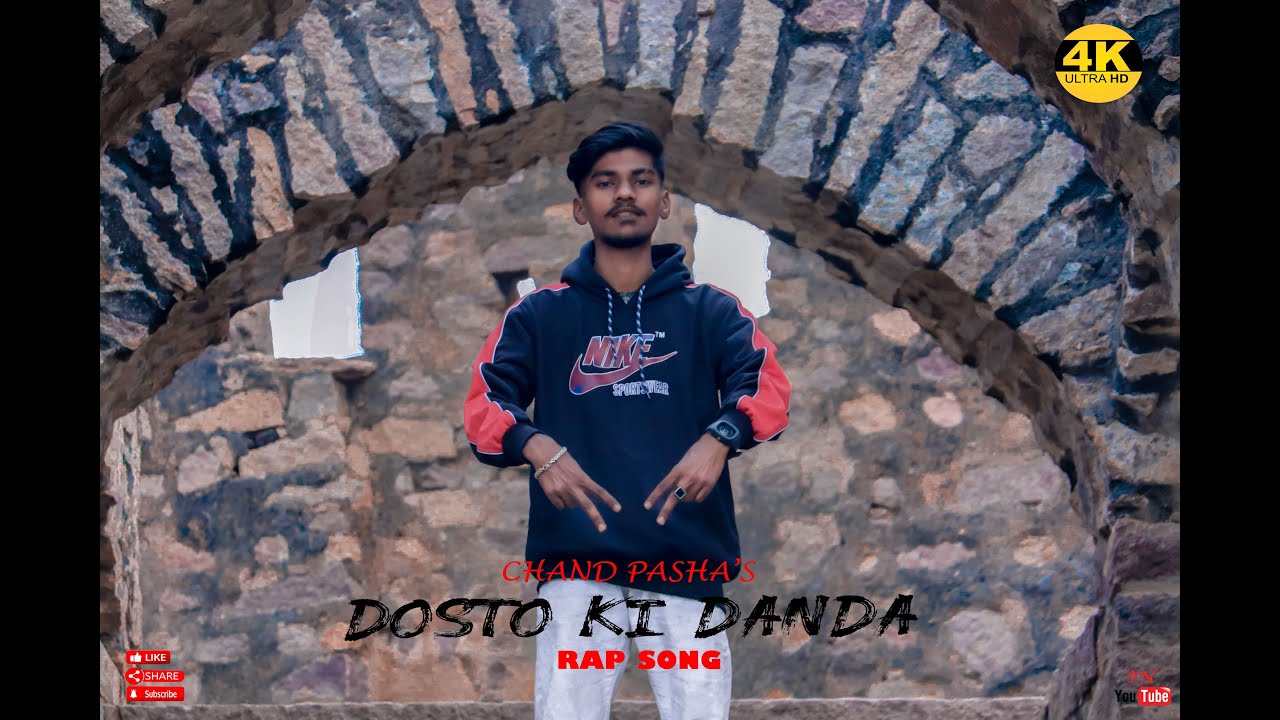 ||DOSTO KI DANDA|| |4k| |RAP SONG| |CHAND PASHA| |Mr Chand Music| - YouTube