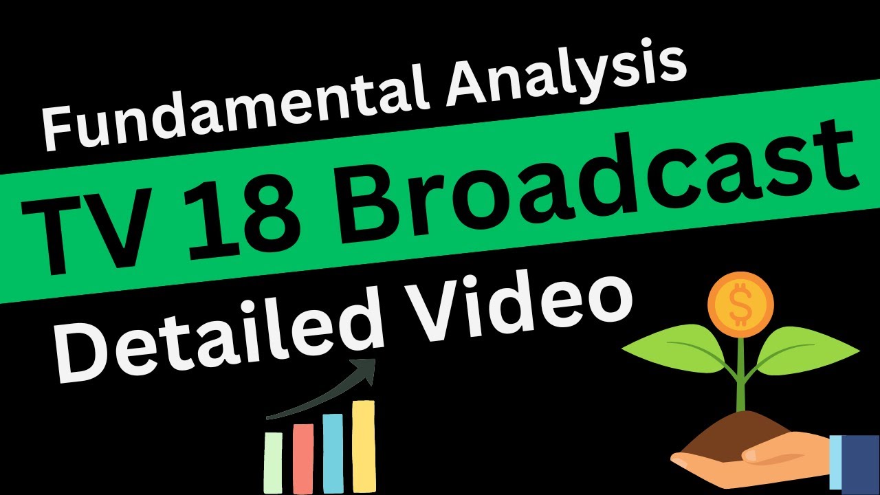 Fundamental Analysis of TV18 Broadcast Share | Tv 18 Broadcast share ...