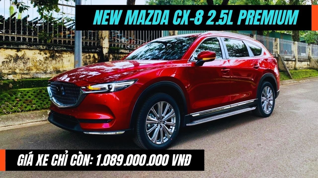 CHI TIẾT NEW MAZDA CX-8 2.5L PREMIUM MÀU ĐỎ | MAZDA CX8 MẪU XE SUV SANG TRỌNG, HIỆN ĐẠI CHO GIA ...