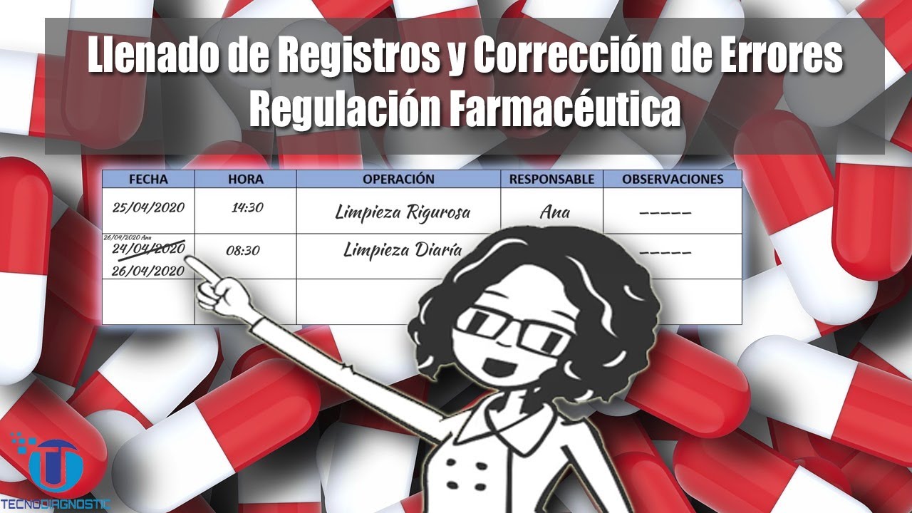 Llenado de Registros y Corrección de Errores - Regulación Farmacéutica ...