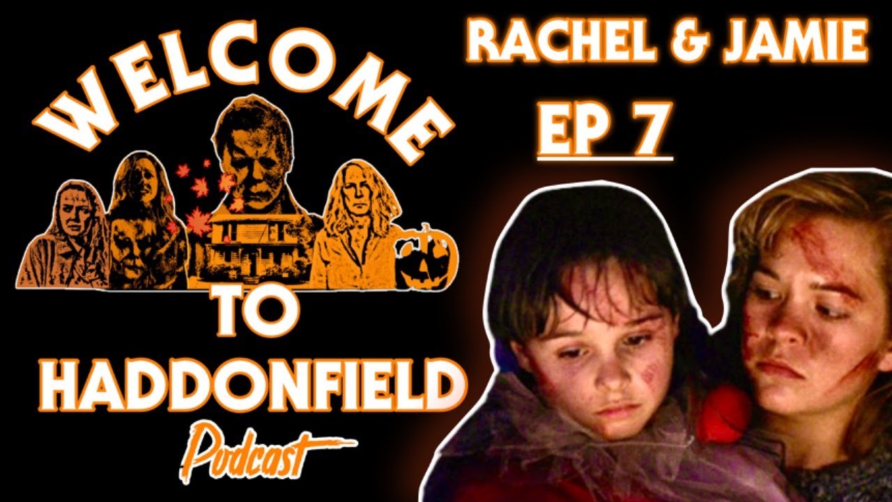 WELCOME TO HADDONFIELD PODCAST | RACHEL & JAMIE EP 7 - YouTube