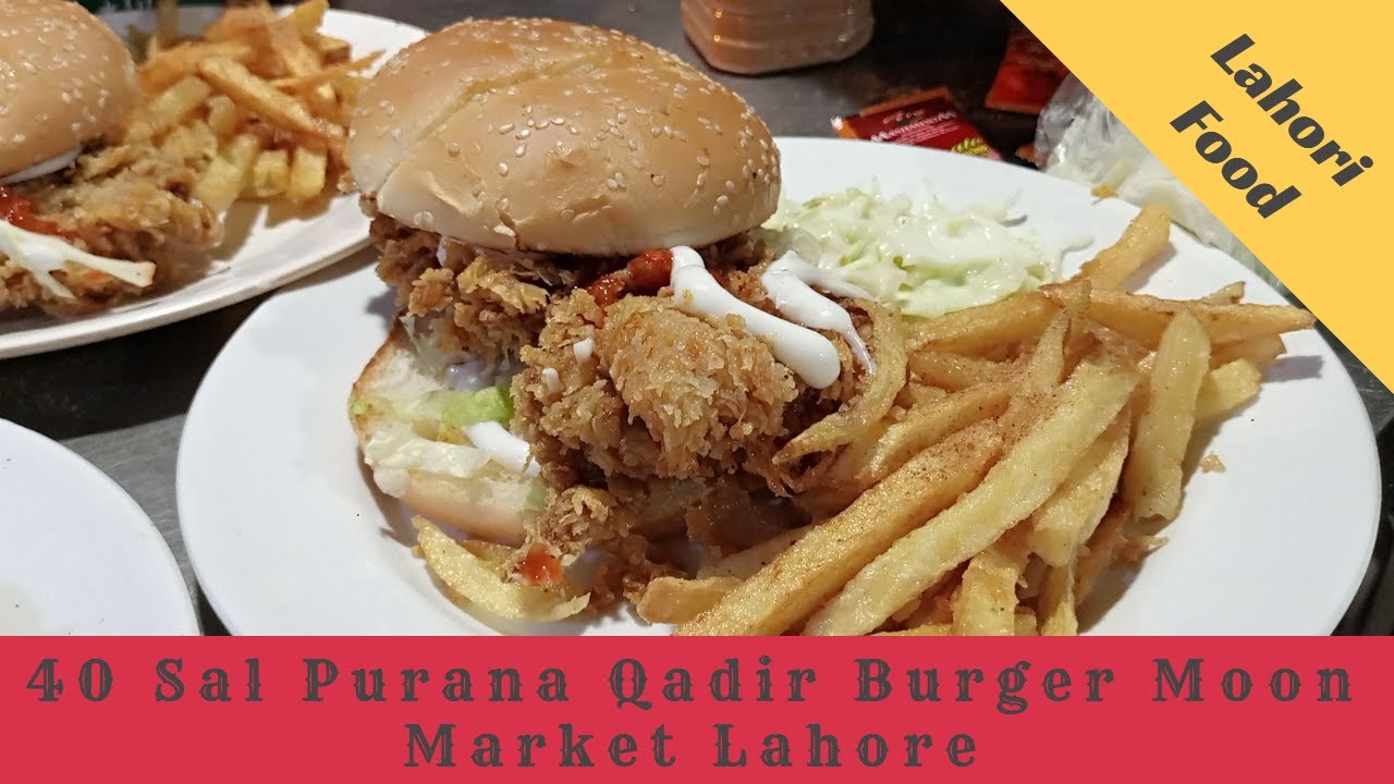 QADIR BURGER !! You need to try this !!!!!Found in Moon Market Lahore ...