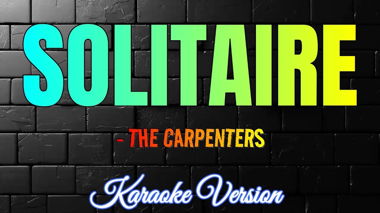 SOLITAIRE - The Carpenters - YouTube