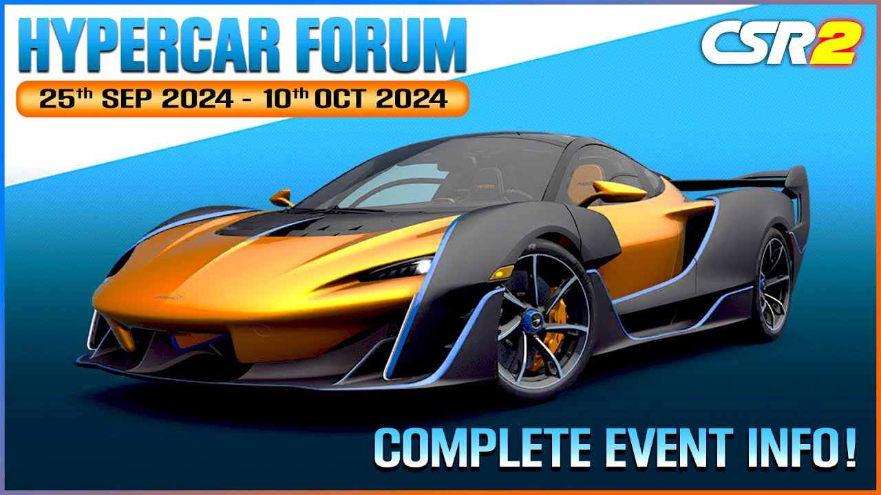 CSR2 | HYPERCAR FORUM | EVENT INFO! - YouTube