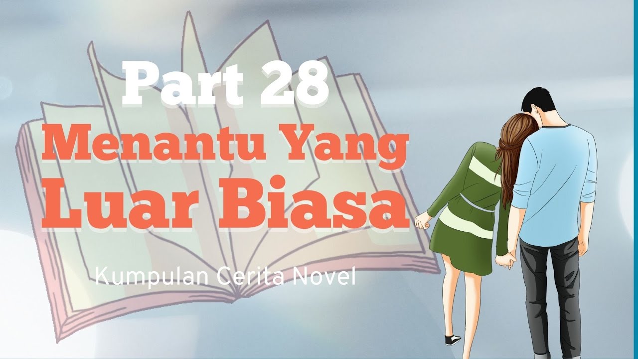 Menantu yang luar biasa part 28 | Kumpulan Cerita Novel - YouTube