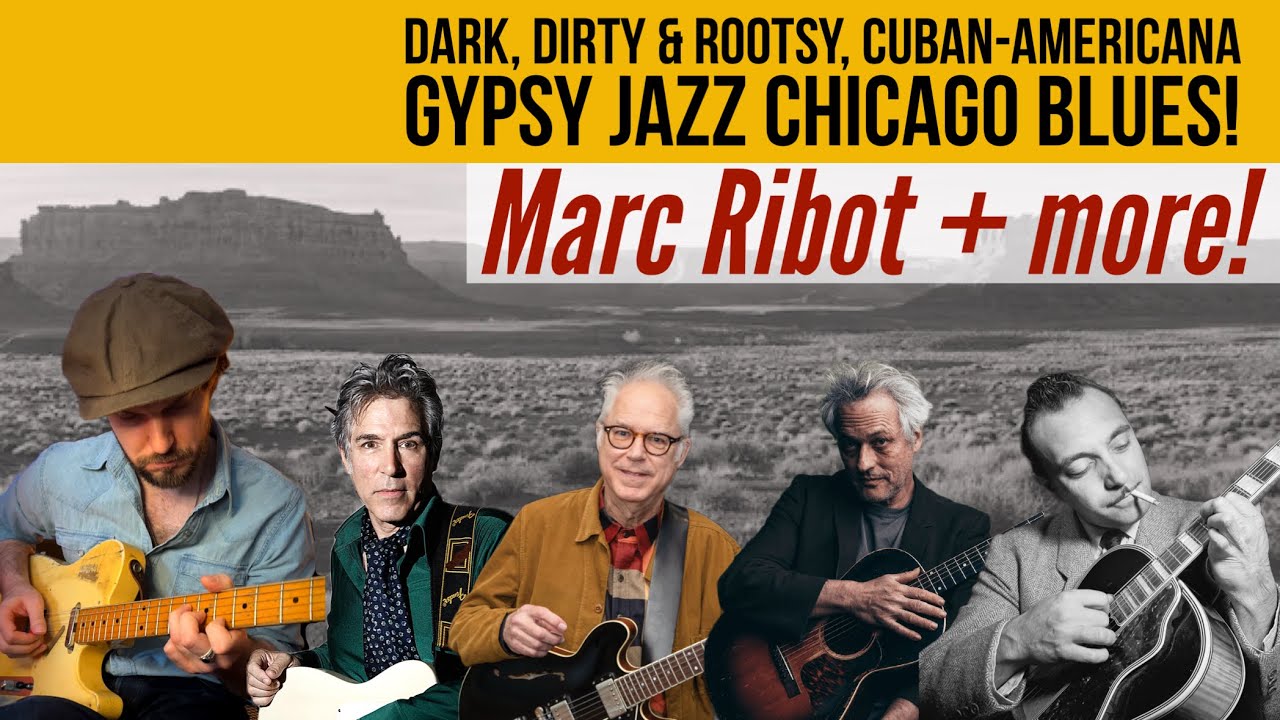 Marc Ribot/Tom Waits Soloing study! Cuban Gypsy Jazz Surf Americana ...