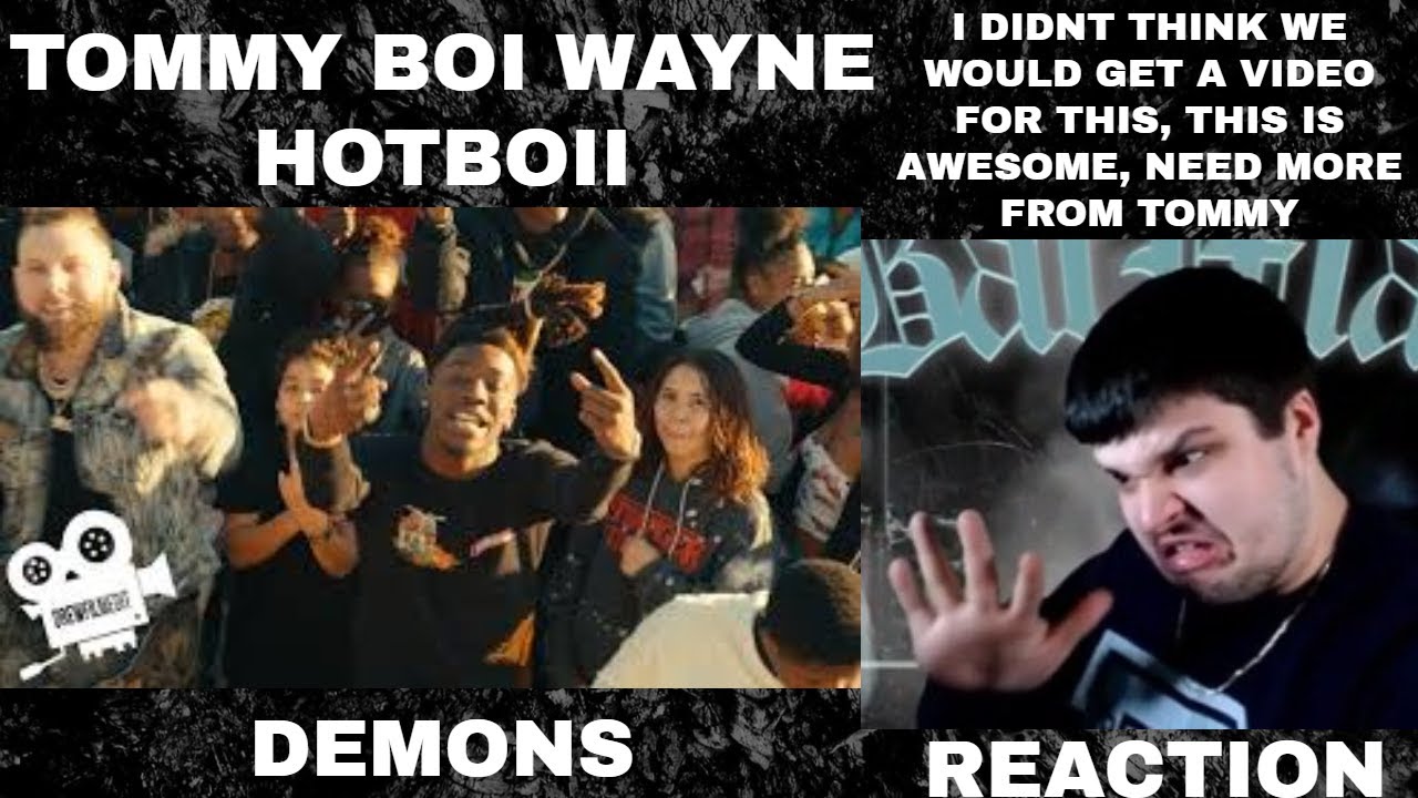 Tommy Boi Wayne , Hotboii - Demons REACTION - YouTube
