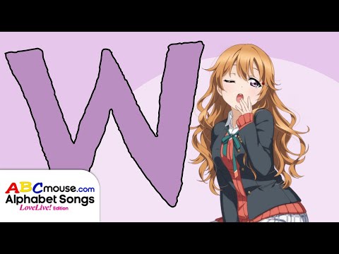 ABCMouse's Alphabet Songs: Love Live Edition - The Letter W Song (sung by Kanata Konoe) - YouTube