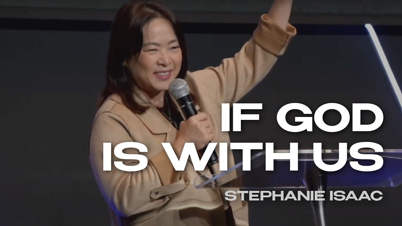 If God Is With Us | Stephanie Isaac | WHC Online - YouTube