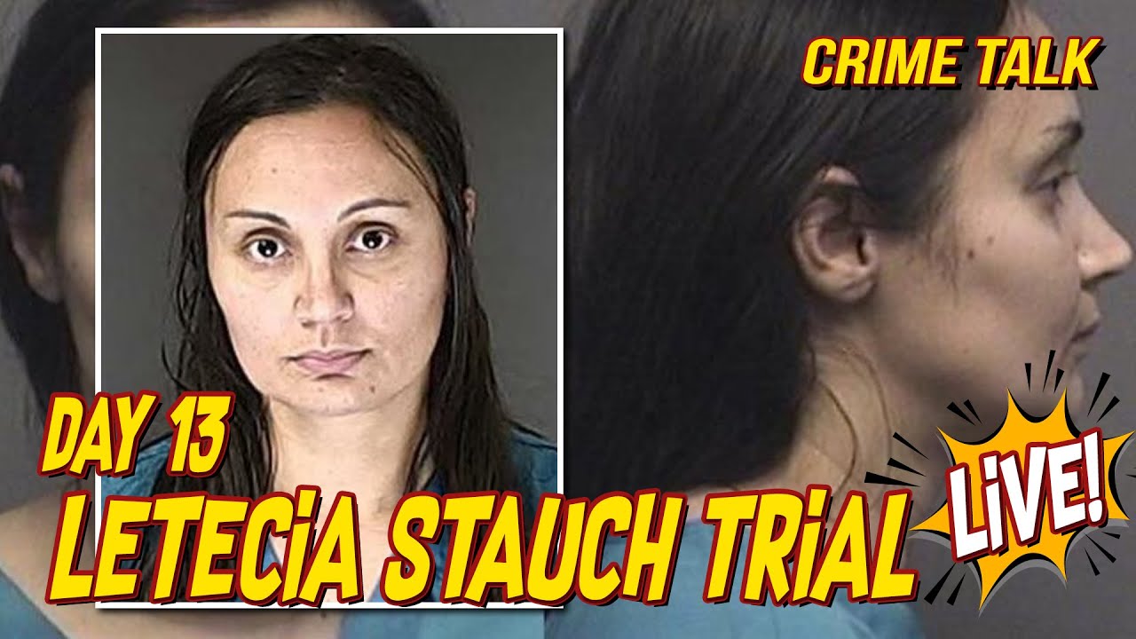 Letecia Stauch Trial LIVE Day 13 LIVE - YouTube