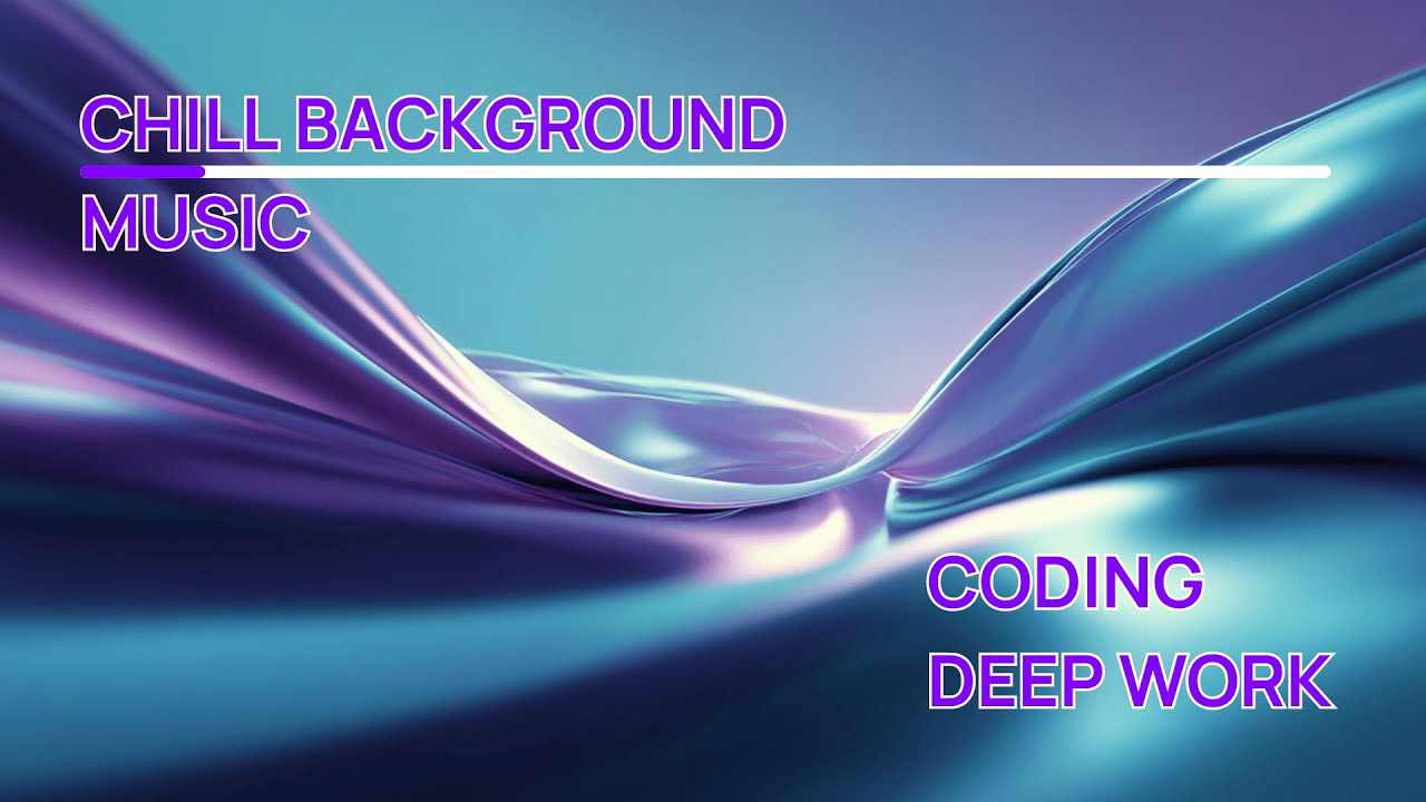 Ambient Chillstep Soundscape - Productivity Background Music for Deep ...